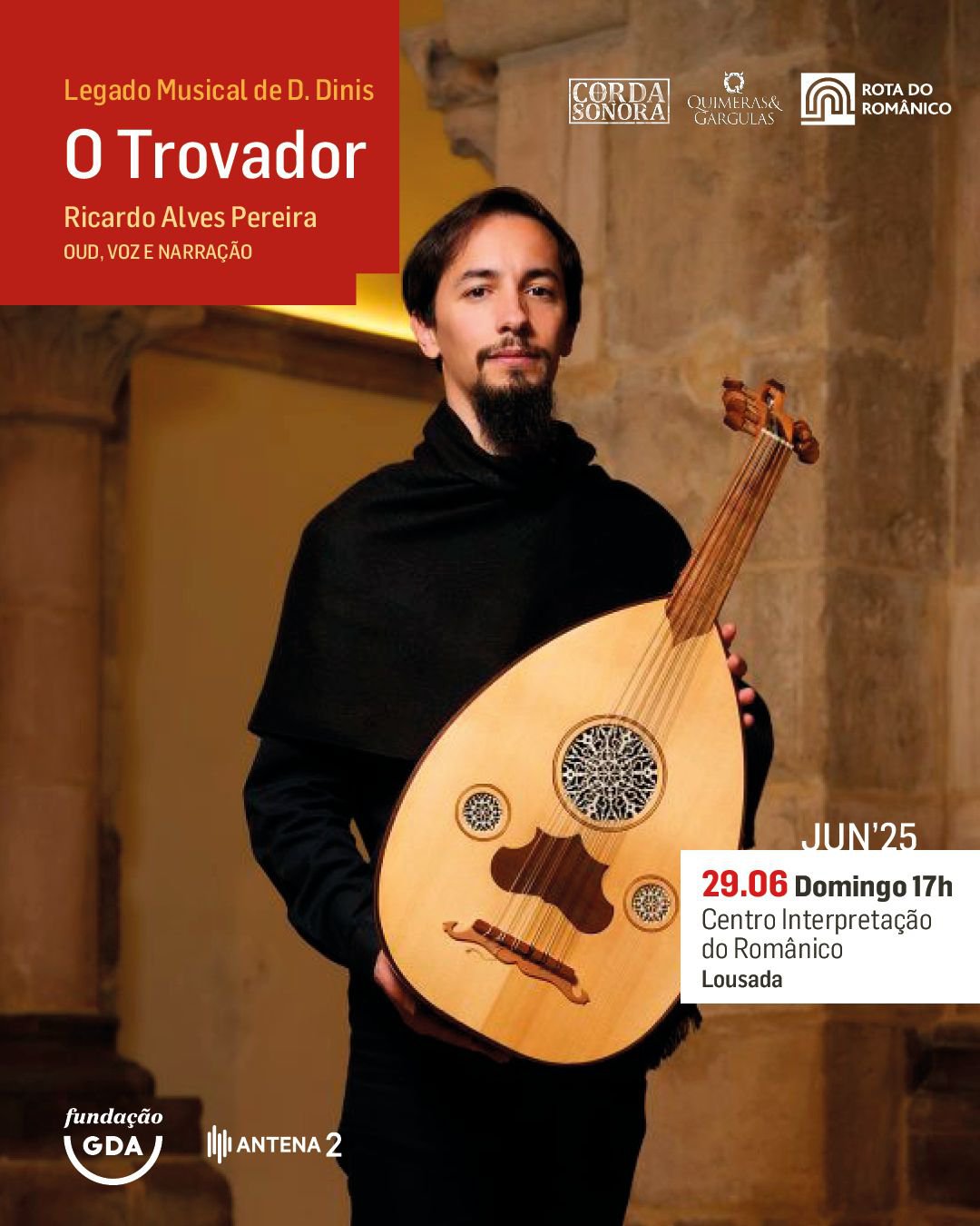 O Trovador – Legado Musical de D. Dinis - Rota do Românico